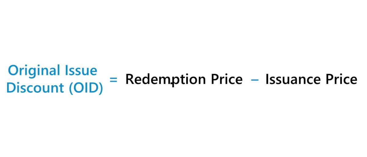 Original Issue Discount (OID) | Formula + Calculator