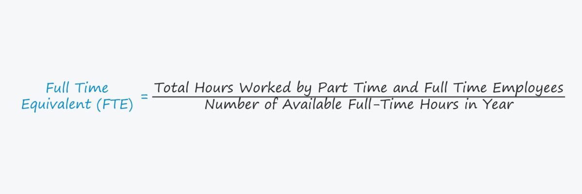 Full Time Equivalent (FTE) | Formula + Calculator