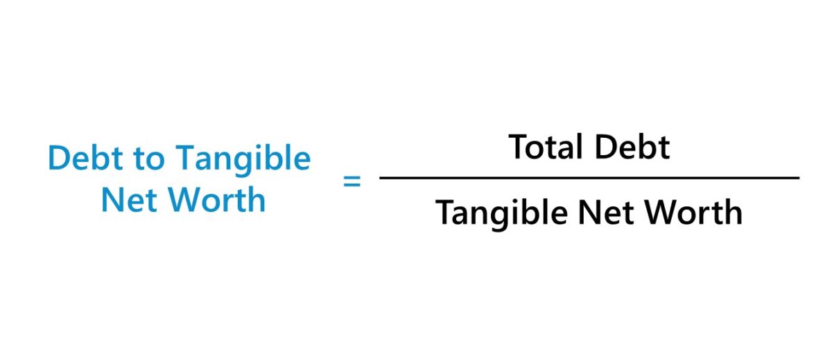 Debt to Tangible Net Worth | Formula + Calculator