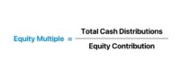 Equity Multiple | Formula + Calculator