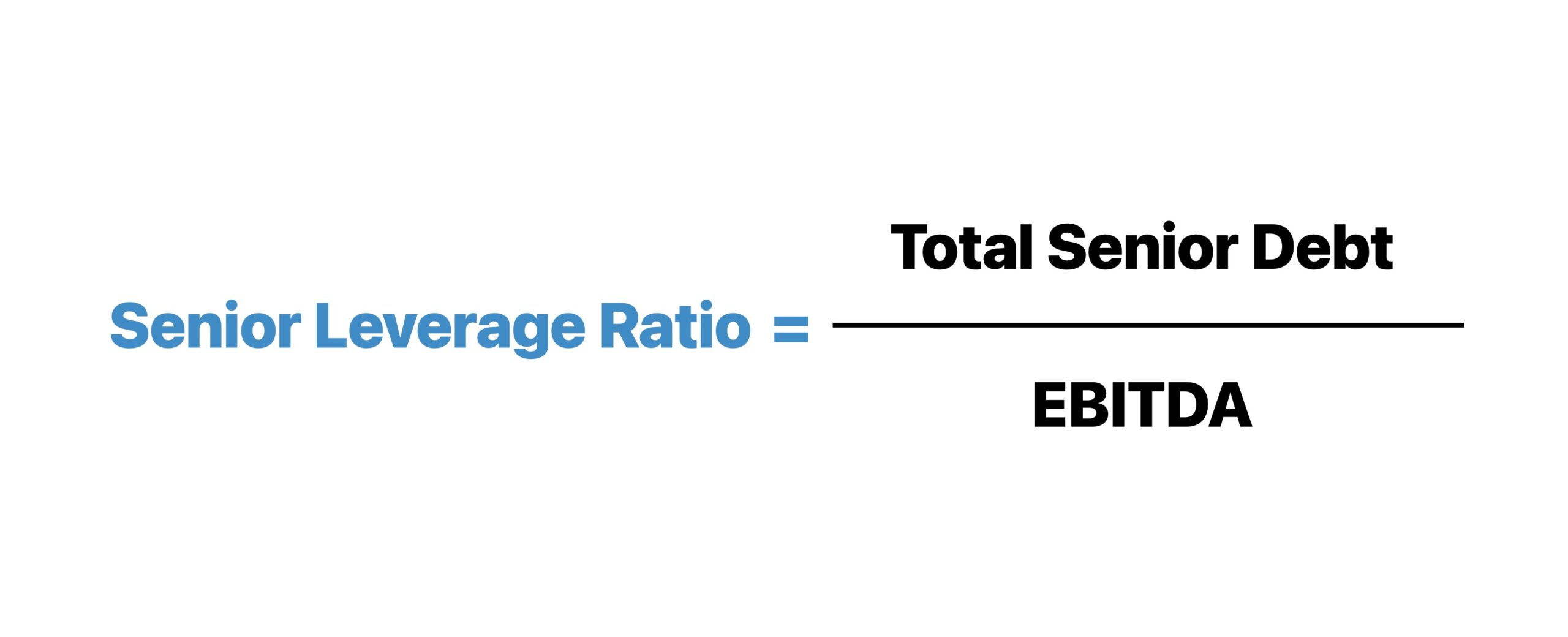 Senior Leverage Ratio | Formula + Calculator